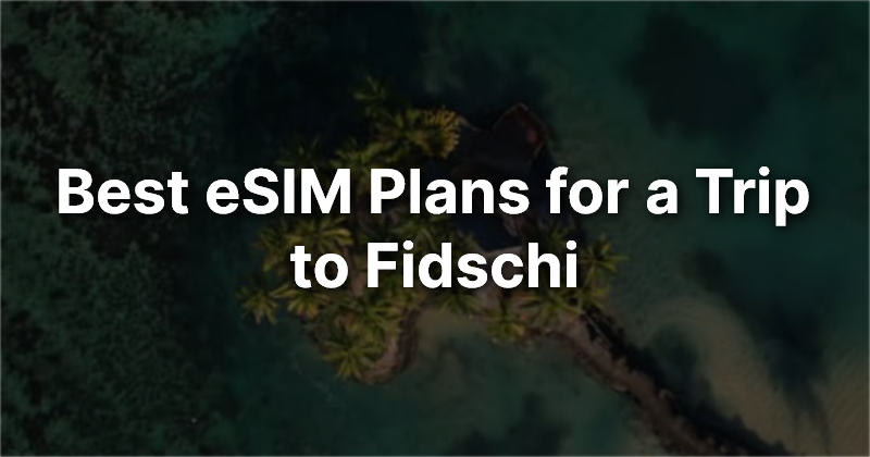 Die besten eSIM-Pläne für eine Reise nach Fidschi
